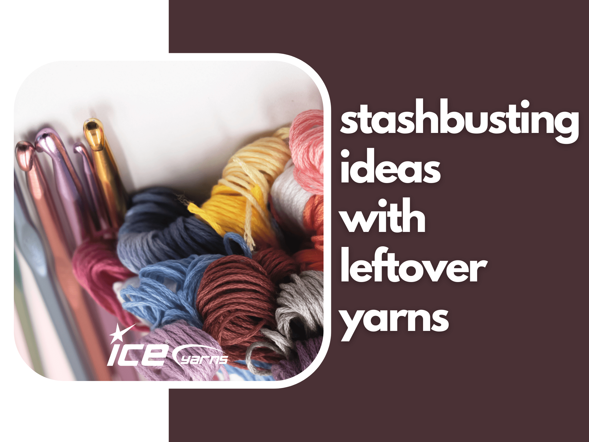 Stashbusting Ideas with Leftover Yarns – Ice Yarns